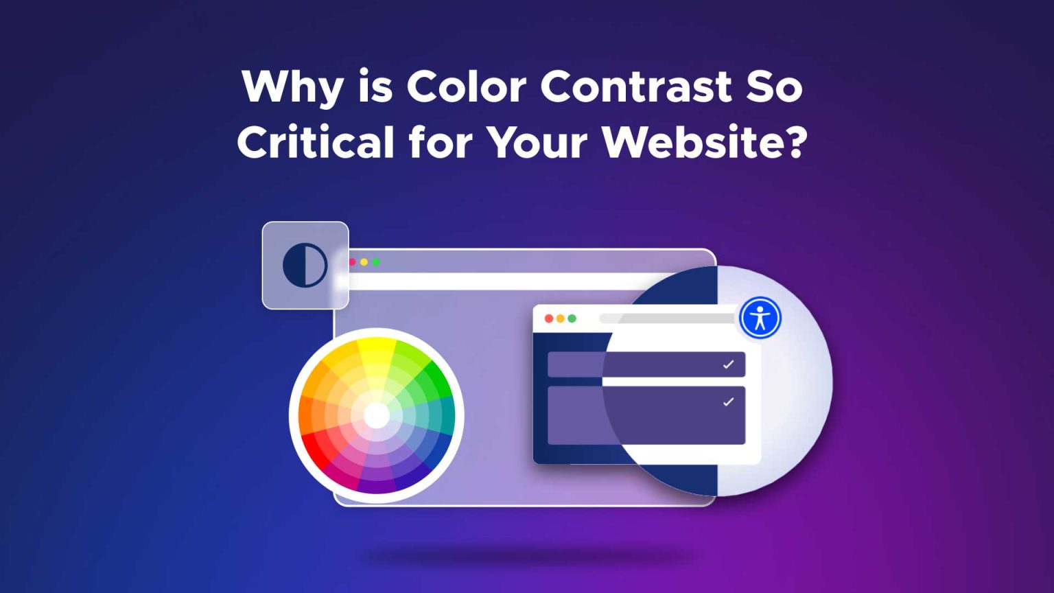 What is Color Contrast & Why is important for Accessibility?