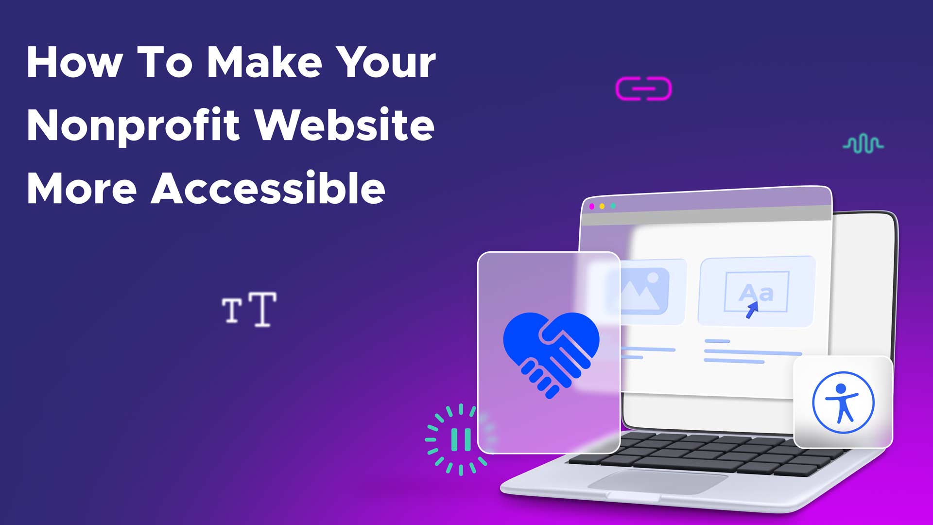 Non-Profit Websites | Powering Accessible & Inclusive Change