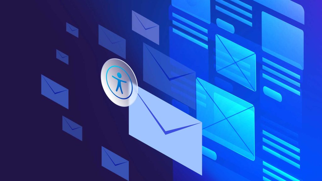 Email Accessibility | Top Tips, Tactics and Compliance